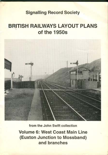 BRITISH RAILWAYS LAYOUT Plans of the 1950s, Vol 6 West Coast Main Line ...
