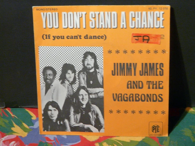 JIMMY JAMES AND THE VAGABONDS You don't stand a chance 45 PY 12076 EUR ...