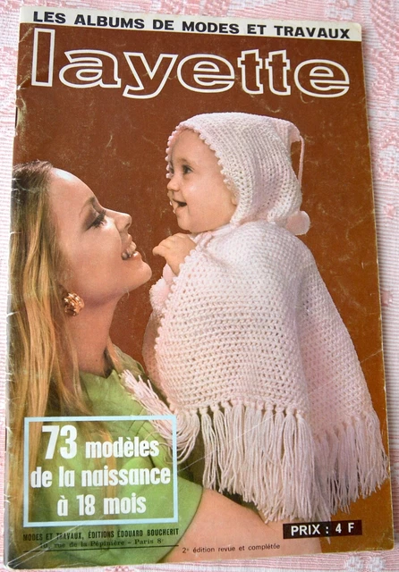 REVUE TRICOT LAYETTE Bébé Album Modes et Travaux Vintage Modele Patron ...