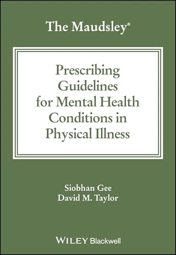 DAVID M. TAYLOR - Maudsley Prescribing Guidelines for Mental Health Co ...
