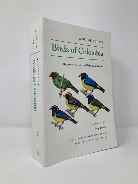 A GUIDE TO the Birds of Colombia by Steven L Hilty, William L. 1st Ed ...