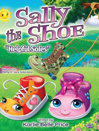 SALLY THE SHOE - Helpful Soles by Karlie Belle Price NEUF EUR 36,83 ...