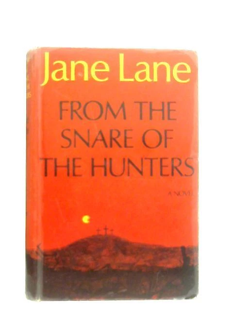FROM THE SNARE of the Hunters (Jane Lane - 1968) (ID:06121) £7.69 ...