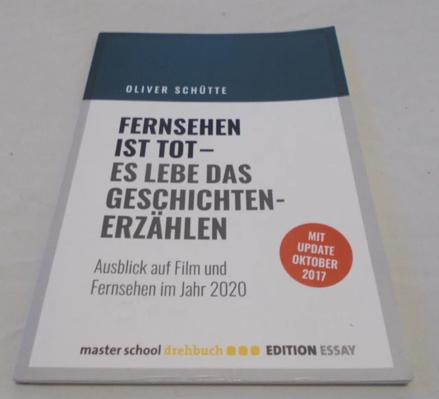 OLIVER SCHÜTTE FERNSEHEN ist tot- Es lebe das Geschichten erzählen EUR ...