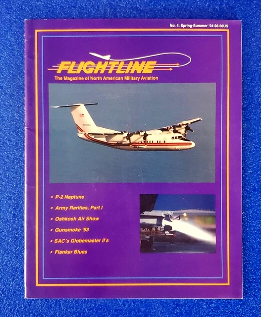 FLIGHTLINE: THE MAGAZINE Of North American Aviation Spring/Summer 1994 ...