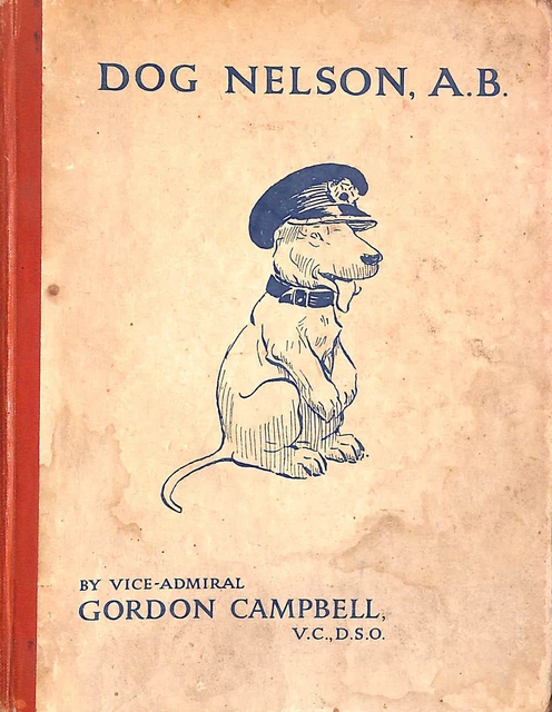 DOG NELSON, A.B. by Campbell, Gordon Vice-Admiral £19.99 - PicClick UK