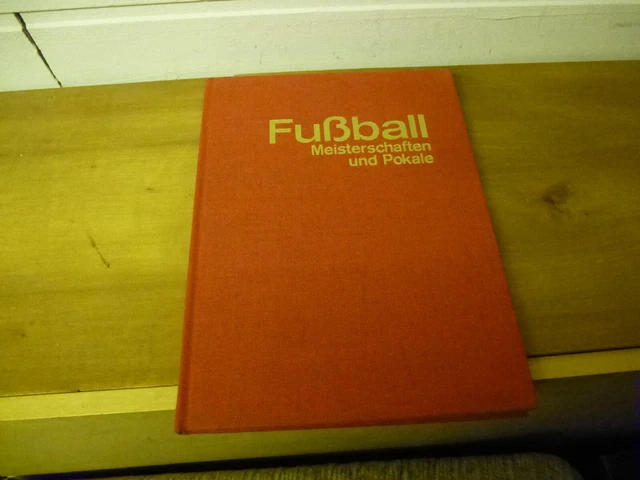 FUSSBALL MEISTERSCHAFTEN UND Pokale. Ernst Huberty, Willy B. Wange ...
