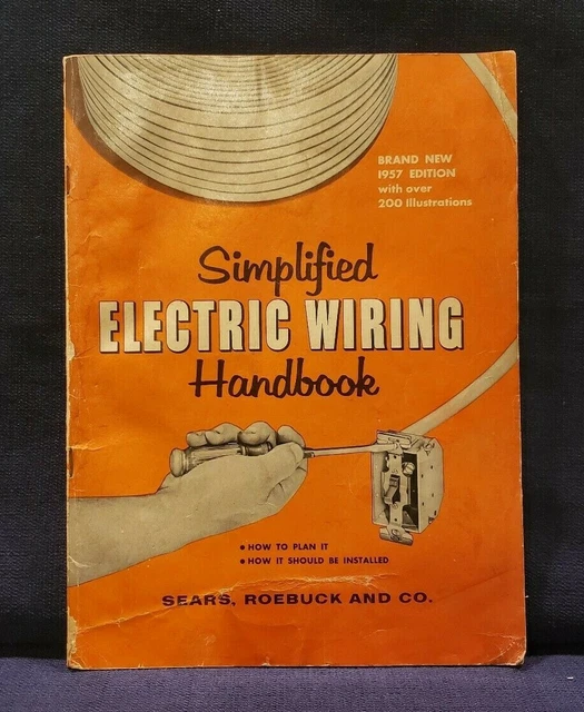 VINTAGE SEARS ROEBUCK & Co. Simplified Electric Wiring Handbook 1960's ... VINTAGE SEARS ROEBUCK & Co. Simplified Electric Wiring Handbook 1960's ...
