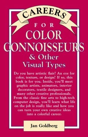 CAREERS FOR COLOR CONNOISSEURS & OTHER VISUAL TYPES (VGM By Jan ...