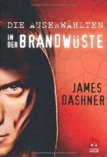 DIE AUSERWÄHLTEN - In der Brandwüste de Dashner, James | Livre | état ...