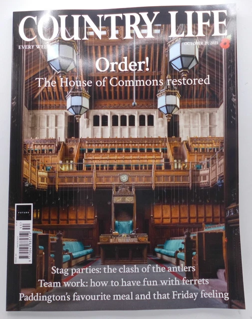 COUNTRY LIFE MAGAZINE 29th Oct 2025 House of Commons restored, Stag ...