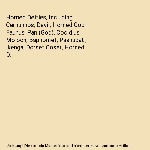 HORNED DEITIES, INCLUDING: Cernunnos, Devil, Horned God, Faunus, Pan ...