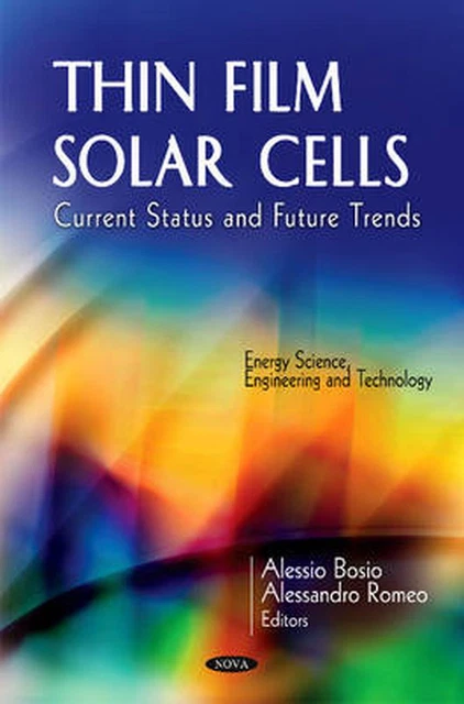 THIN FILM SOLAR Cells: Current Status & Future Trends by Alessio Bosio ...