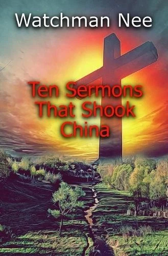 WATCHMAN NEE TEN Sermons That Shook China (Poche) EUR 14,65 - PicClick FR