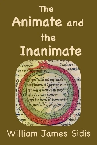 WILLIAM SIDIS JOHN Marino William James Sidis Majesti The Animate and t ...
