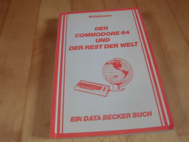 DER COMMODORE 64 und der Rest der Welt (Ein Data Becker Buch 1984) EUR ...