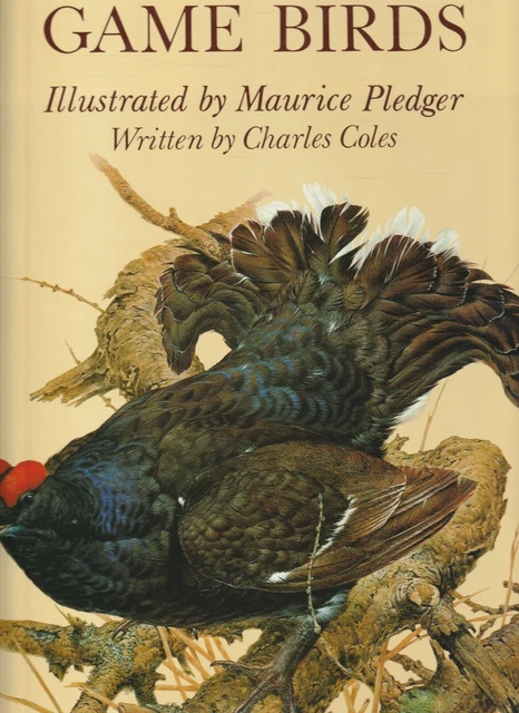 GAME BIRDS , illus MAURICE PLEDGER , by CHARLES COLES , HC/DJ in ...
