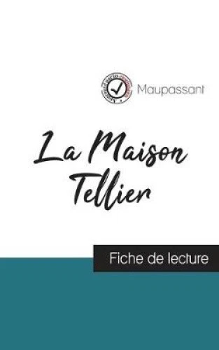 LA MAISON TELLIER de Maupassant (fiche de lecture et analyse complète ...