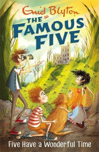 FAMOUS FIVE: FIVE Have A Wonderful Time: Book 11 (Famous Five) by ...