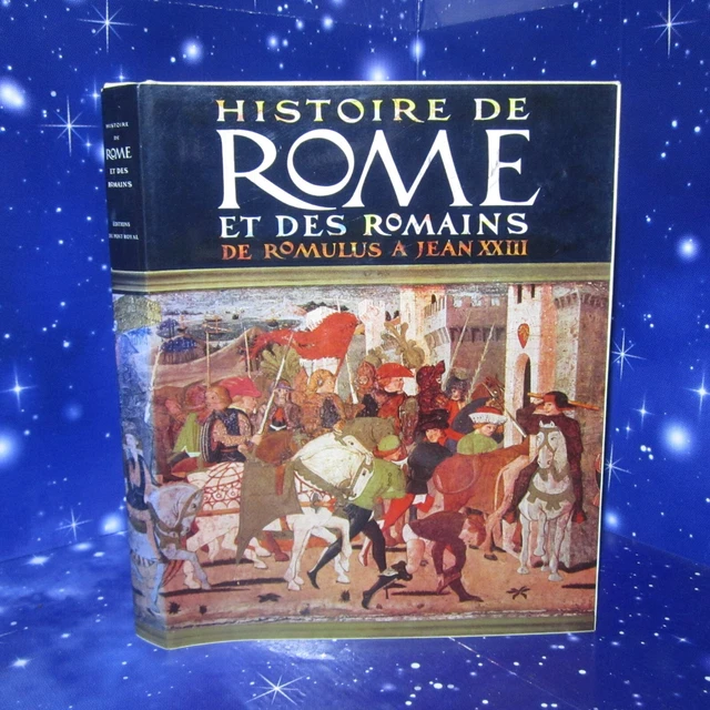 HISTOIRE DE ROME et des romains de Romulus à Jean XXIII. Pont-royal SV5 ...