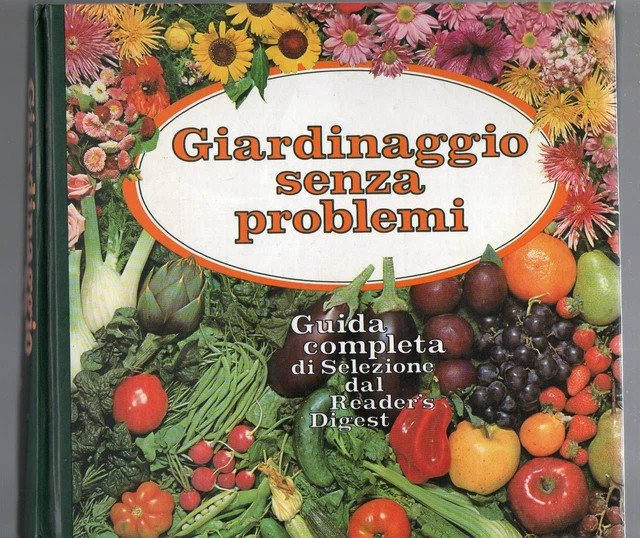 GIARDINAGGIO SENZA PROBLEMI - Guida completa di Selezione dal Reader's ...