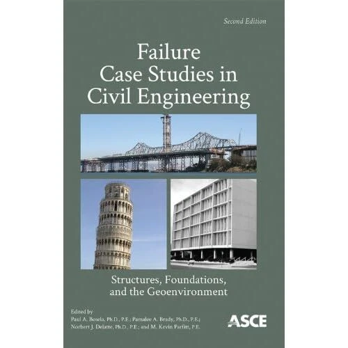 FAILURE CASE STUDIES in Civil Engineering - Paperback NEW Bosela, Paul ...