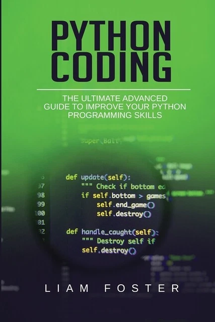 PYTHON CODING: THE Ultimate Advanced Guide To Improve Your Python ...