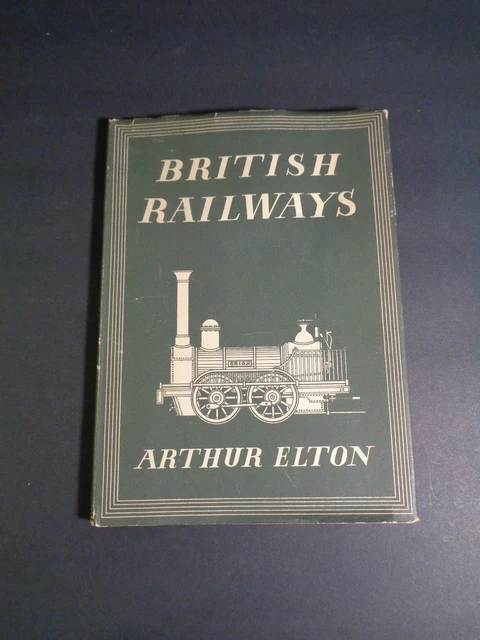 BRITISH RAILWAYS ARTHUR Elton HC Book Dust Jacket 8 Color Plates 1947 ...