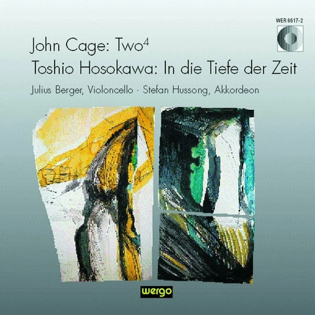JOHN CAGE / Toshio Hosokawa - Julius Berger, Stefan Hussong – Two⁴ / In ...