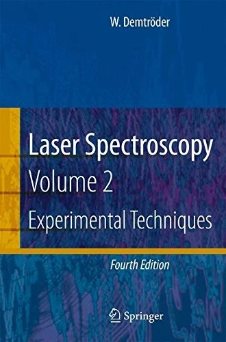 LASER SPECTROSCOPY: VOL. 2: EXPERIMENTAL TECHNIQUES By Wolfgang Demtroder *VG+* £27.90 - PicClick UK