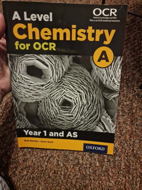 A LEVEL CHEMISTRY for OCR A: Year 1 and AS by Rob Ritchie, Dave Gent ...