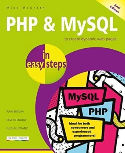 PHP AND MYSQL In Easy Steps New Mcgrath Mike English Paperback ...