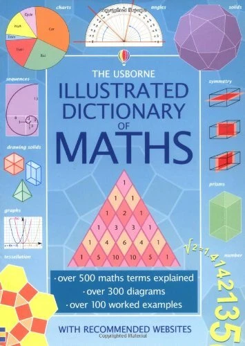 THE USBORNE ILLUSTRATED Dictionary of Maths (Illustrated Dictionaries ...