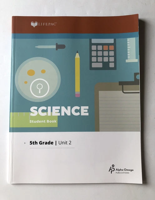 LIFEPAC 5TH GRADE SCIENCE Unit 2 Student Book-Homeschool Curriculum-AOP ...