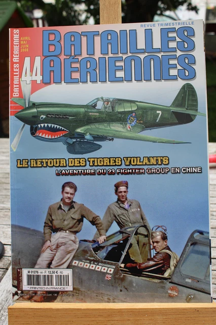 BATAILLES AERIENNES N°44 Le Retour Des Tigres Volants 23 Fighter Group ...