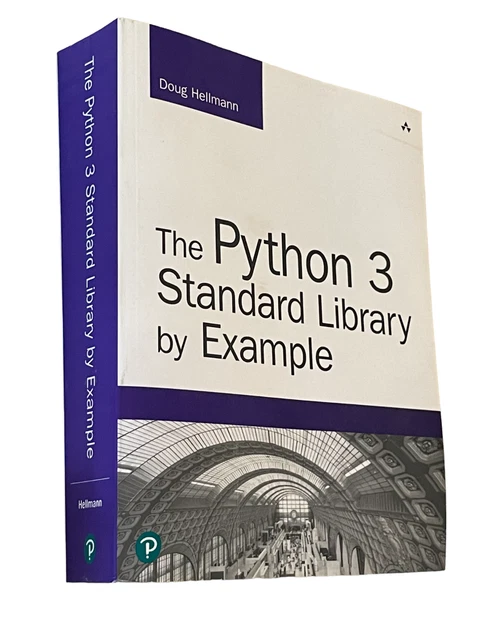 PYTHON 3 STANDARD Library by Example by Doug Hellmann (English ...