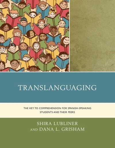 TRANSLANGUAGING : THE Key to Comprehension for Spanish-Speaking ...