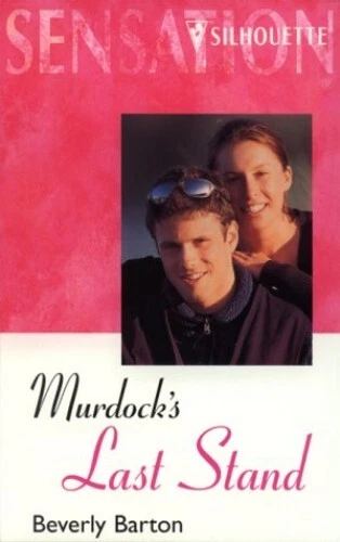 MURDOCK'S LAST STAND (Sensation S.) by Barton, Beverly Paperback Book The Cheap EUR 4,28 ...
