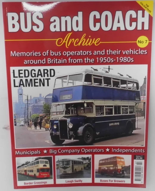 BUS AND COACH Archive magazine #7 2025 1950s-1980s: Ledgard lament ...