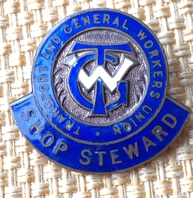 TRADE UNION BADGE TGWU branch secretary Transport General Workers Union ...