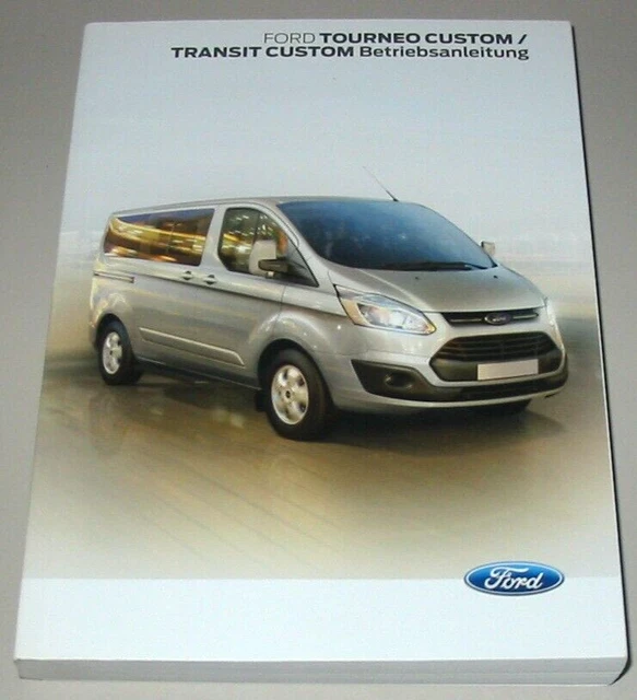 Ford Transit Custom Bedienungsanleitung Pdf
