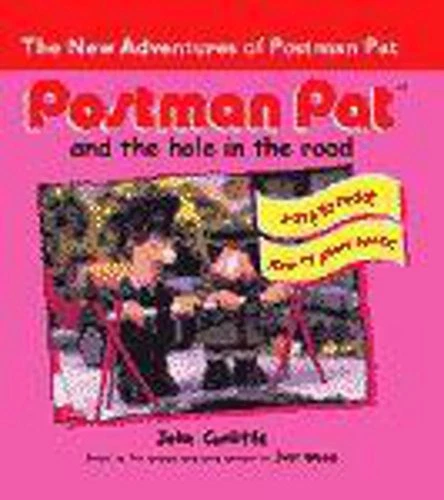 POSTMAN PAT: POSTMAN Pat and the hole in the road - Cunliffe, John £3. ...