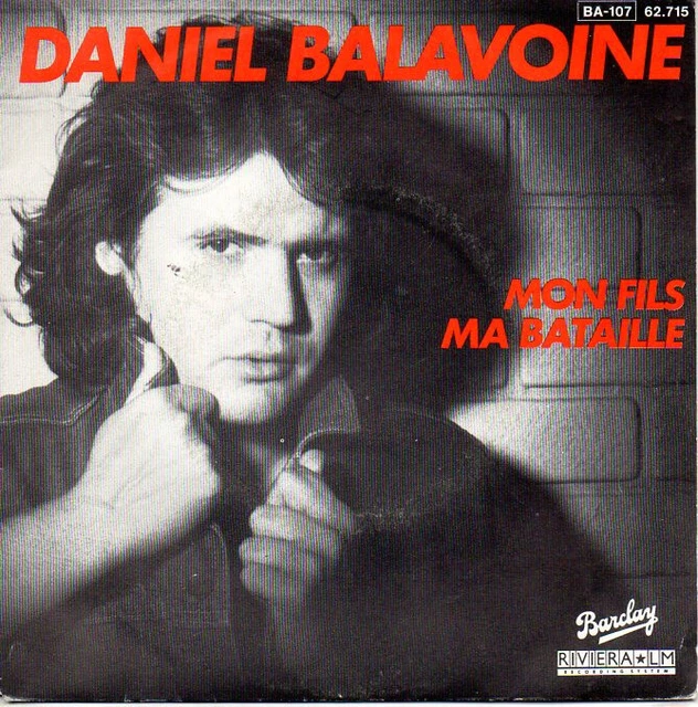 45 TOURS VINYLE Daniel Balavoine Mon fils ma bataille EUR 2,90 ...