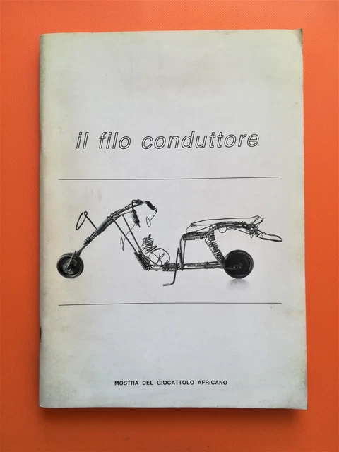 IL FILO CONDUTTORE Mostra del giocattolo africano (1991) EUR 40,00 ...