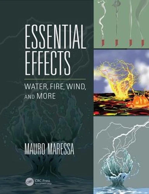 ESSENTIAL EFFECTS: WATER, Fire, Wind, and More by Mauro Maressa ...