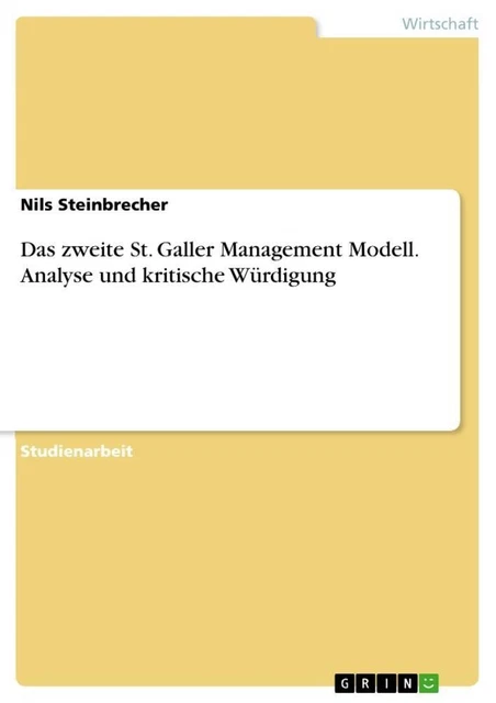 NILS STEINBRECHER | Das zweite St. Galler Management Modell. Analyse ...