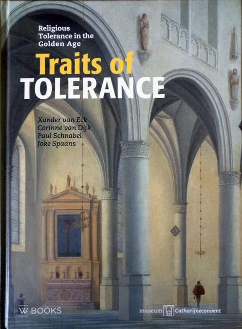 TRAITS OF TOLERANCE: Religious Tolerance in the Golden Age (Hardback ...