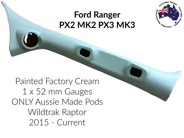 1 GAUGE POD Suits Ford Ranger Px Mk2 2015-On 52Mm Painted Factory Cream ...