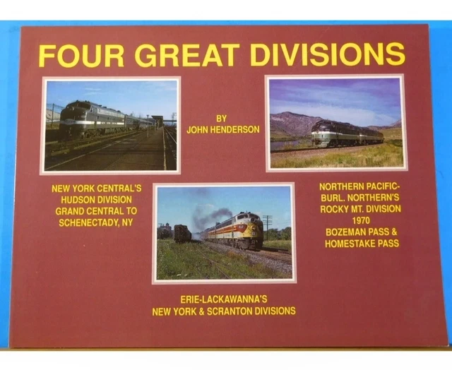 FOUR GREAT DIVISIONS by John Henderson 1992 Soft Cover New York Central ...