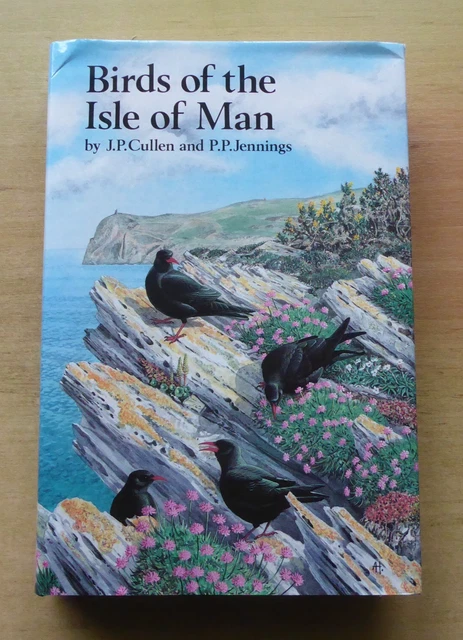 &BIRDS OF THE ISLE OF MAN" BOOK by J. P. CULLEN & P. P. JENNINGS - IoM ...
